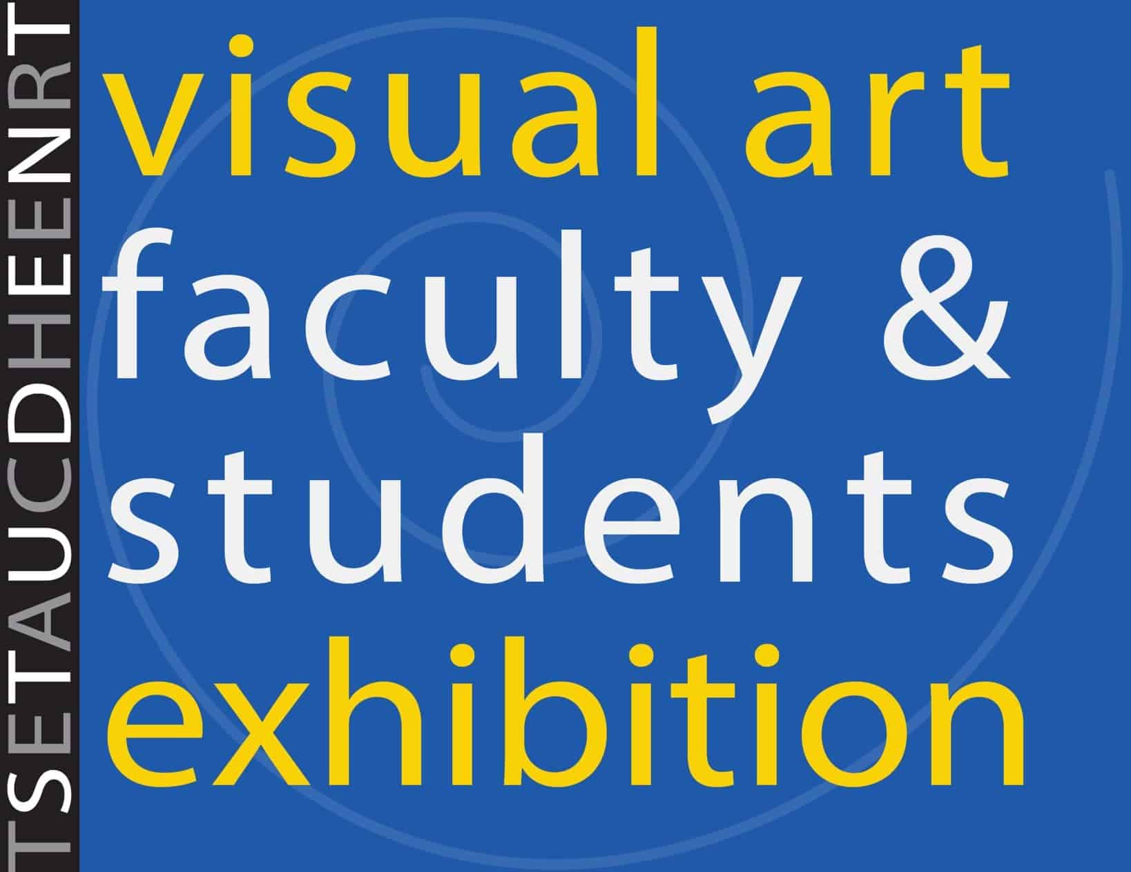 Visual Art Faculty & Students Exhibition Opening Reception ...