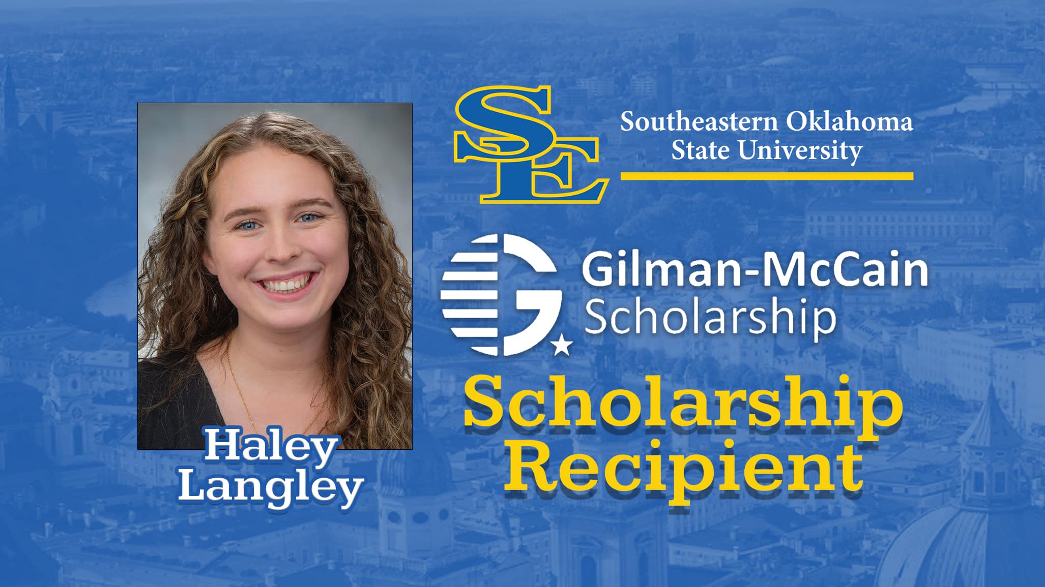 SE junior Haley Langley earns Gilman-McCain study abroad scholarship ...